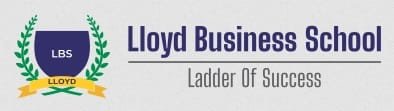 Lloyd Business School Greater Noida: Fees & Cutoff